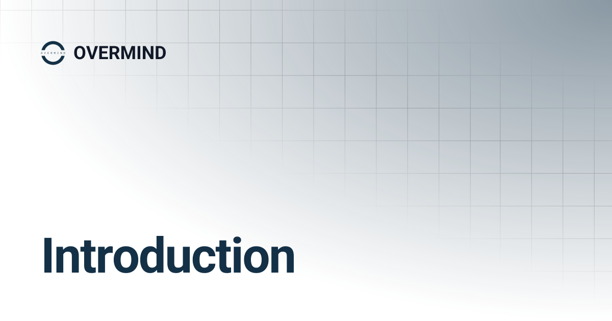 Introduction | OVERMIND